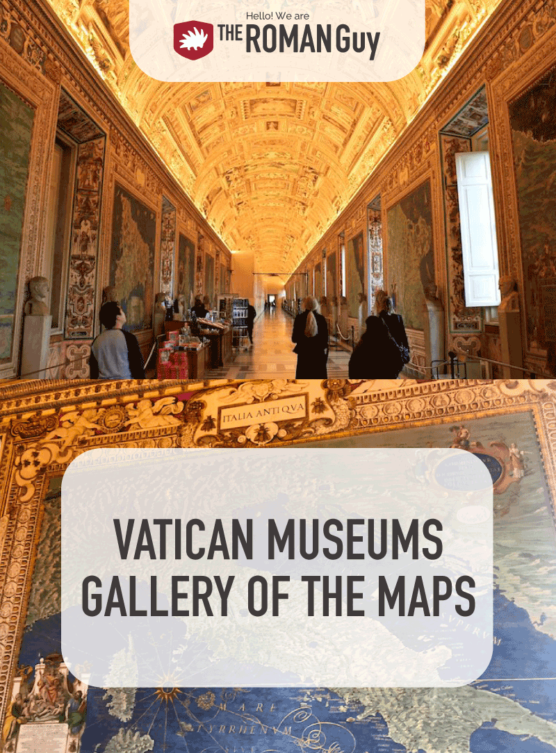Ultimate Guide to the Gallery of Maps in the Vatican | The Roman Guy
